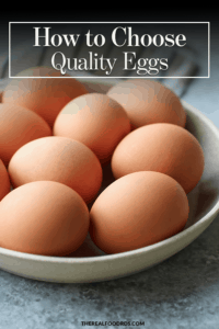 How to Choose Quality Eggs - The Real Food Dietitians