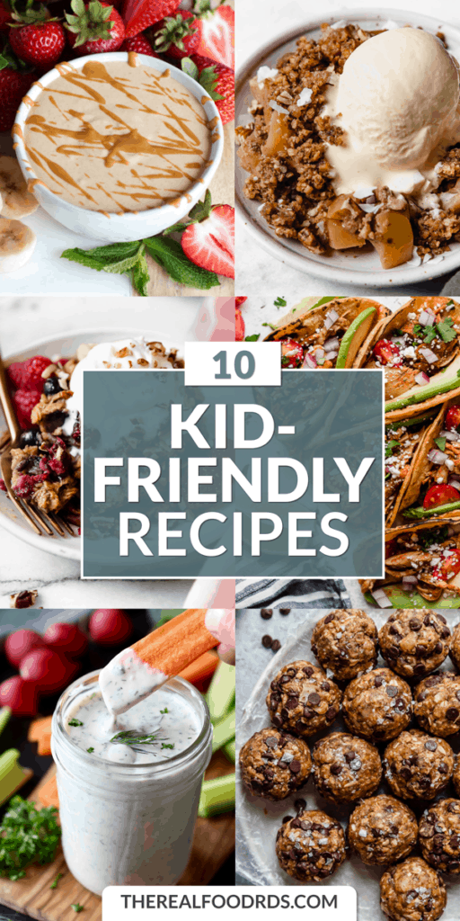 10 Kid-Friendly Recipes - The Real Food Dietitians